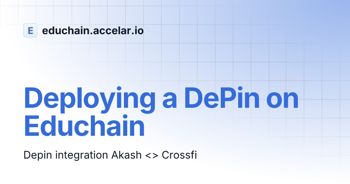 Deploying a DePin on Educhain | educhain.accelar.io